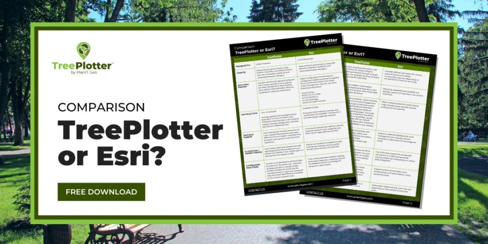 TreePlotter or Esri? Comparison Checklist | TreePlotter™ INVENTORY