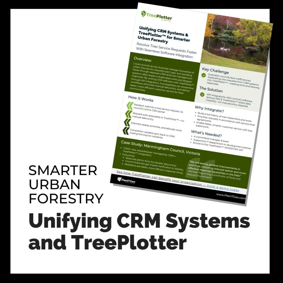 Unifying CRM Systems and TreePlotter™ for Smarter Urban Forestry ...